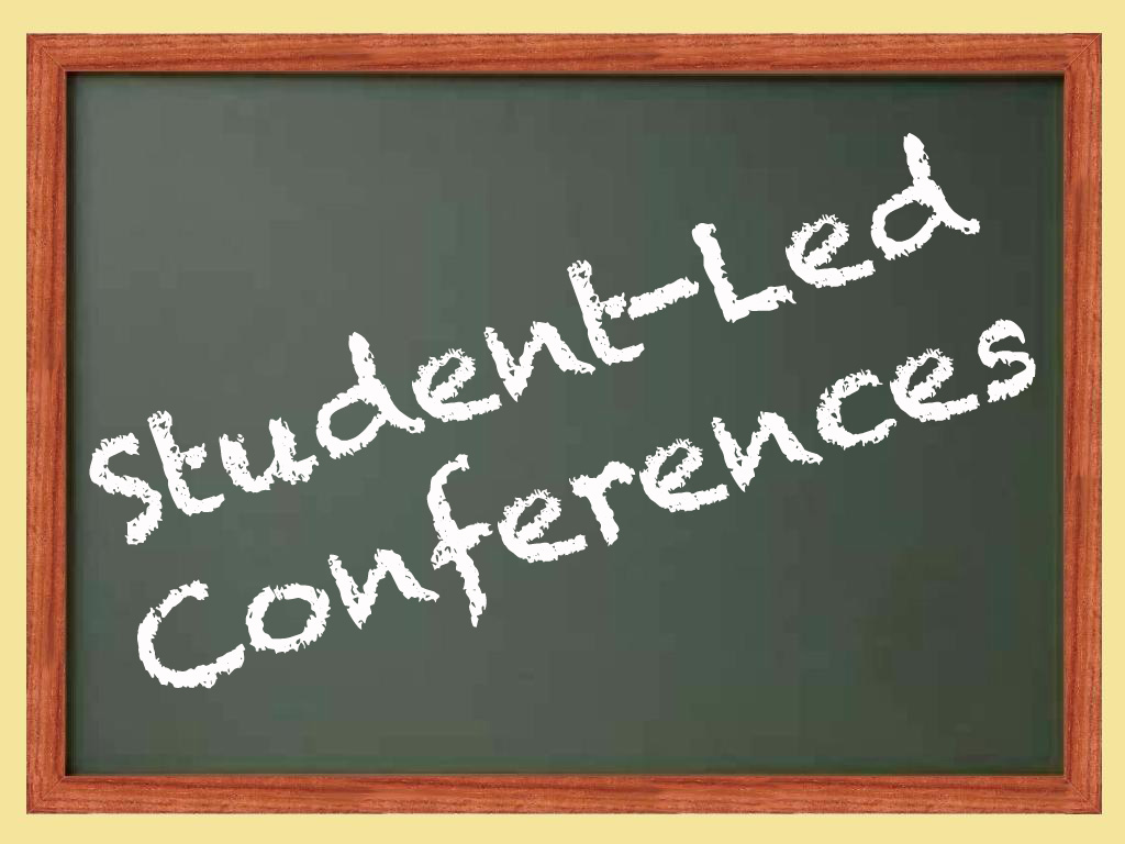 Student Led Conferences for Session #1